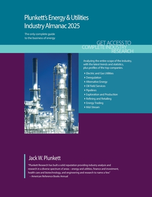 Plunkett's Energy & Utilities Industry Almanac 2025: Energy & Utilities ...