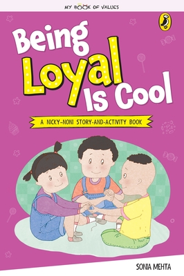 Being Loyal Is Cool (My Book of Values) | mitpressbookstore