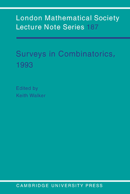 Surveys in Combinatorics, 1993 (London Mathematical Society Lecture ...