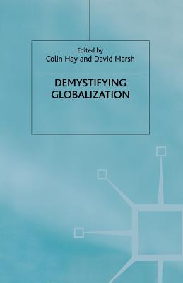 Demystifying Globalization (Globalization and Governance) | mitpressbookstore