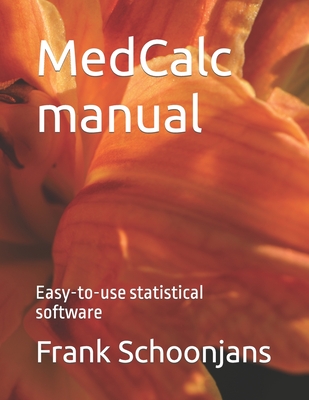 MedCalc manual: Easy-to-use statistical software (Paperback) | Malaprop ...