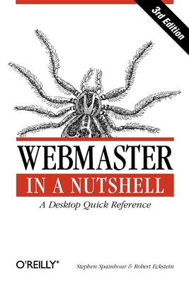 Webmaster in a Nutshell: A Desktop Quick Reference (In a Nutshell (O'Reilly)) | mitpressbookstore