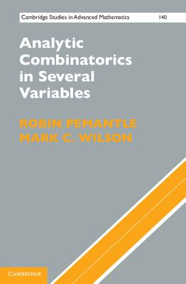 Analytic Combinatorics in Several Variables (Cambridge Studies in ...
