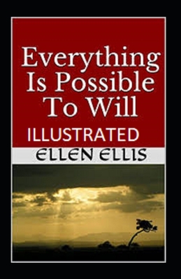 Everything Is Possible To Will Illustrated (Paperback) | Children's ...