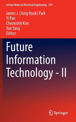 Future Information Technology - II (Lecture Notes in Electrical ...