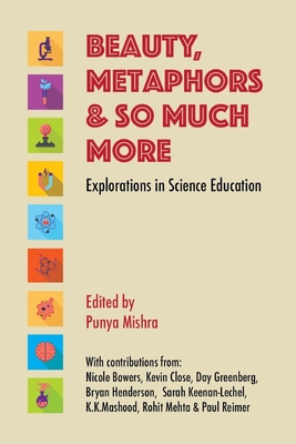 Beauty, metaphors & so much more: Explorations in science education ...