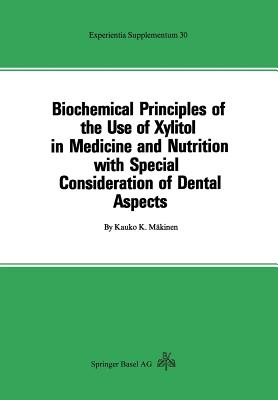 Biochemical Principles of the Use of Xylitol in Medicine and Nutrition ...