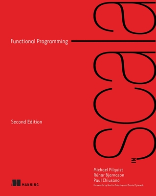 Functional Programming in Scala, Second Edition | Books & Books | Your Locally Owned Independent ...