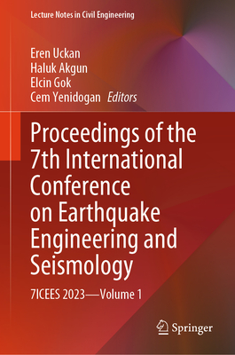 Proceedings of the 7th International Conference on Earthquake Engineering and Seismology: 7icees ...