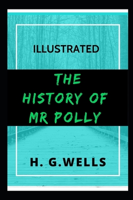 The History of Mr Polly Illustrated (Paperback) | Children's Book World