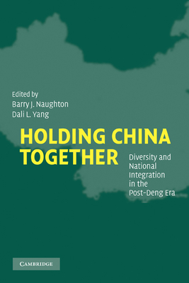 Holding China Together: Diversity and National Integration in the Post ...