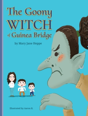 The Goony Witch of Guinea Bridge (Hardcover) | DIESEL, A Bookstore