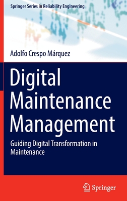 Digital Maintenance Management: Guiding Digital Transformation in ...