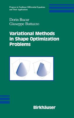 Variational Methods in Shape Optimization Problems (Progress in Nonlinear Differential Equations ...