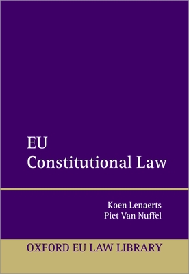 EU Constitutional Law (Oxford European Union Law Library ...