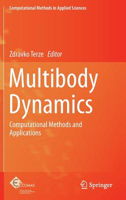 Multibody Dynamics: Computational Methods and Applications ...