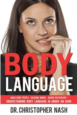 Body Language: Understanding Body Language in Under an Hour, Analyzing ...