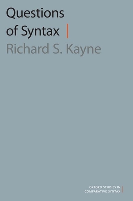 Questions of Syntax (Oxford Studies in Comparative Syntax) (Paperback ...