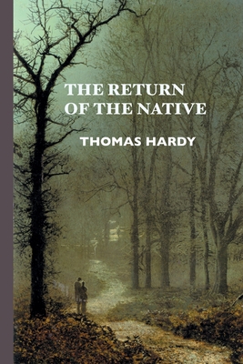 The Return of the Native (Thomas Hardy Studies) | mitpressbookstore