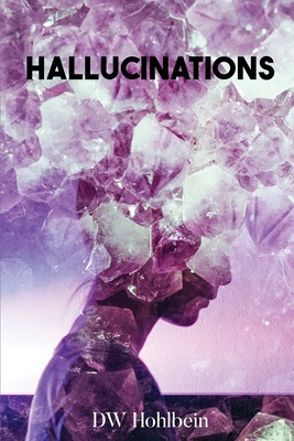 Hallucinations (Paperback) | Quail Ridge Books