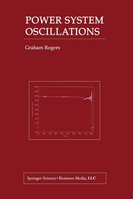 Power System Oscillations (Power Electronics and Power Systems ...