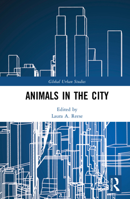 Animals in the City (Global Urban Studies) | mitpressbookstore