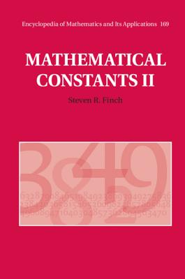 Mathematical Constants II (Encyclopedia of Mathematics and Its ...