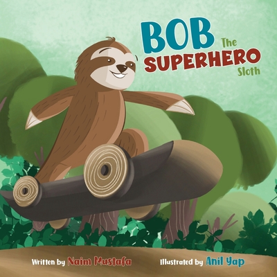 Bob the Superhero Sloth (Paperback) | Hooked