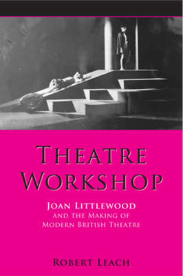 Theatre Workshop (Exeter Performance Studies) | mitpressbookstore