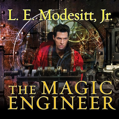 The Magic Engineer Lib/E (Saga of Recluce Lib/E #3) | mitpressbookstore