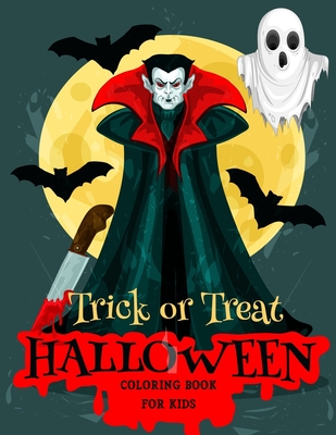 Trick Or Treat Halloween Coloring Book For Kids: With Bonus Activity ...