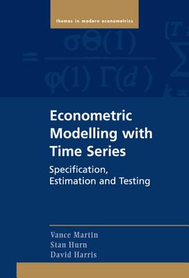 Econometric Modelling with Time Series (Themes in Modern Econometrics ...