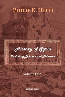 History of Syria Including Lebanon and Palestine (Volume 1) (Paperback ...