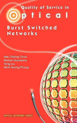 Quality of Service in Optical Burst Switched Networks (Optical Networks) | mitpressbookstore