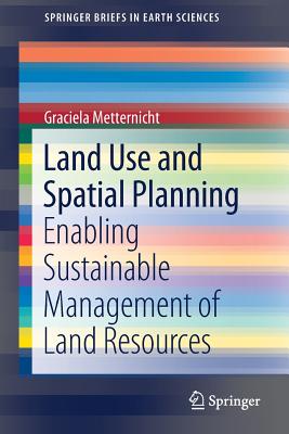 Land Use and Spatial Planning: Enabling Sustainable Management of Land ...