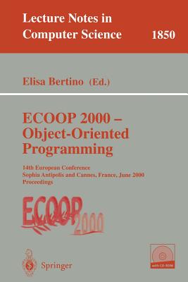 ECOOP 2000 - Object-Oriented Programming: 14th European Conference ...