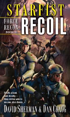 Starfist: Force Recon: Recoil (Mass Market) | Book Passage