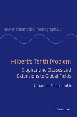 Hilbert's Tenth Problem (New Mathematical Monographs #7 ...