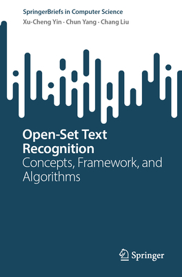 Open-Set Text Recognition: Concepts, Framework, and Algorithms (Springerbriefs in Computer ...