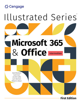 Illustrated Microsoft 365 & Office Intermediate, First Edition (Mindtap ...