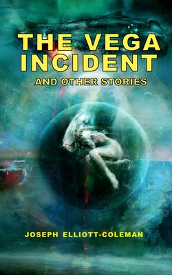 The Vega Incident and Other Stories | Bookmarks | Non-Profit and ...