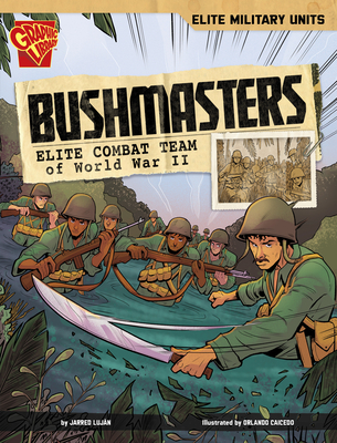 Bushmasters: Elite Combat Team of World War II (Elite Military Units ...