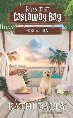 Resort at Castaway Bay: Now and Then | Diane's Books
