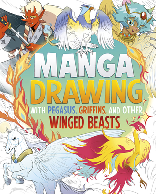 Manga Drawing with Pegasus, Griffins, and Other Winged Beasts (Draw ...