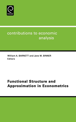Functional Structure and Approximation in Econometrics (Contributions ...