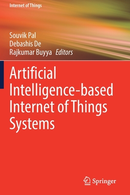 Artificial Intelligence-Based Internet of Things Systems ...