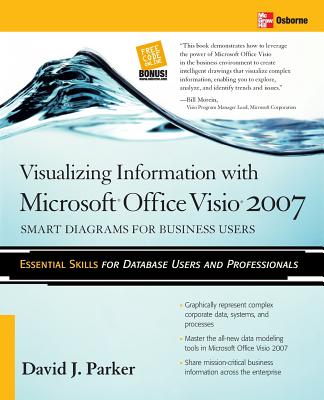 Visualizing Information with Microsoft(r) Office Visio(r) 2007: Smart ...