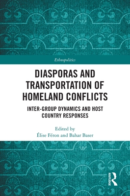 Diasporas and Transportation of Homeland Conflicts: Inter-group ...