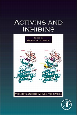 Activins and Inhibins: Volume 85 (Vitamins and Hormones #85) (Hardcover ...