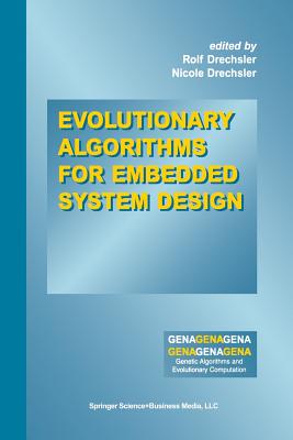 Evolutionary Algorithms for Embedded System Design (Genetic Algorithms and Evolutionary ...